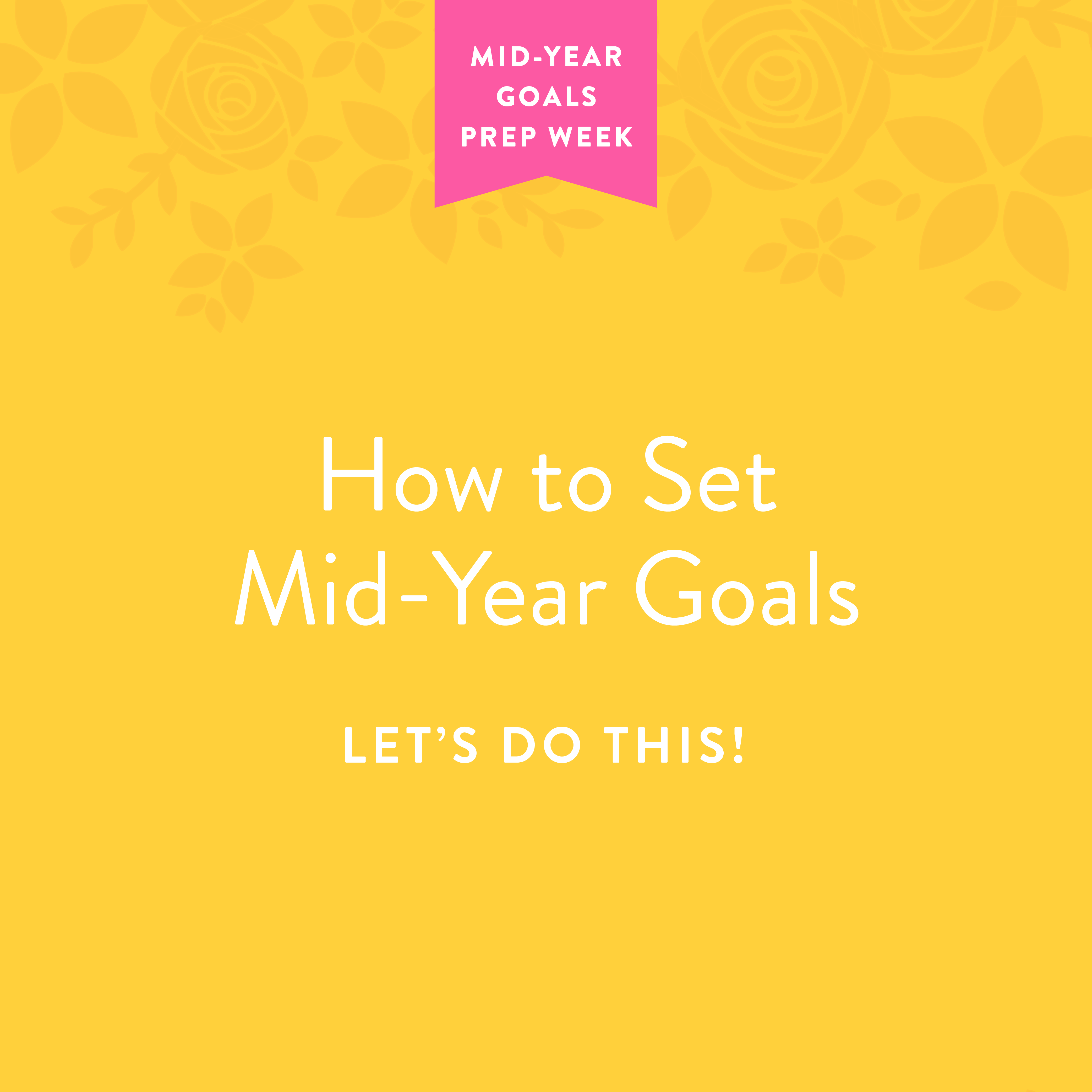 How to Set Mid-Year Goals – Cultivate