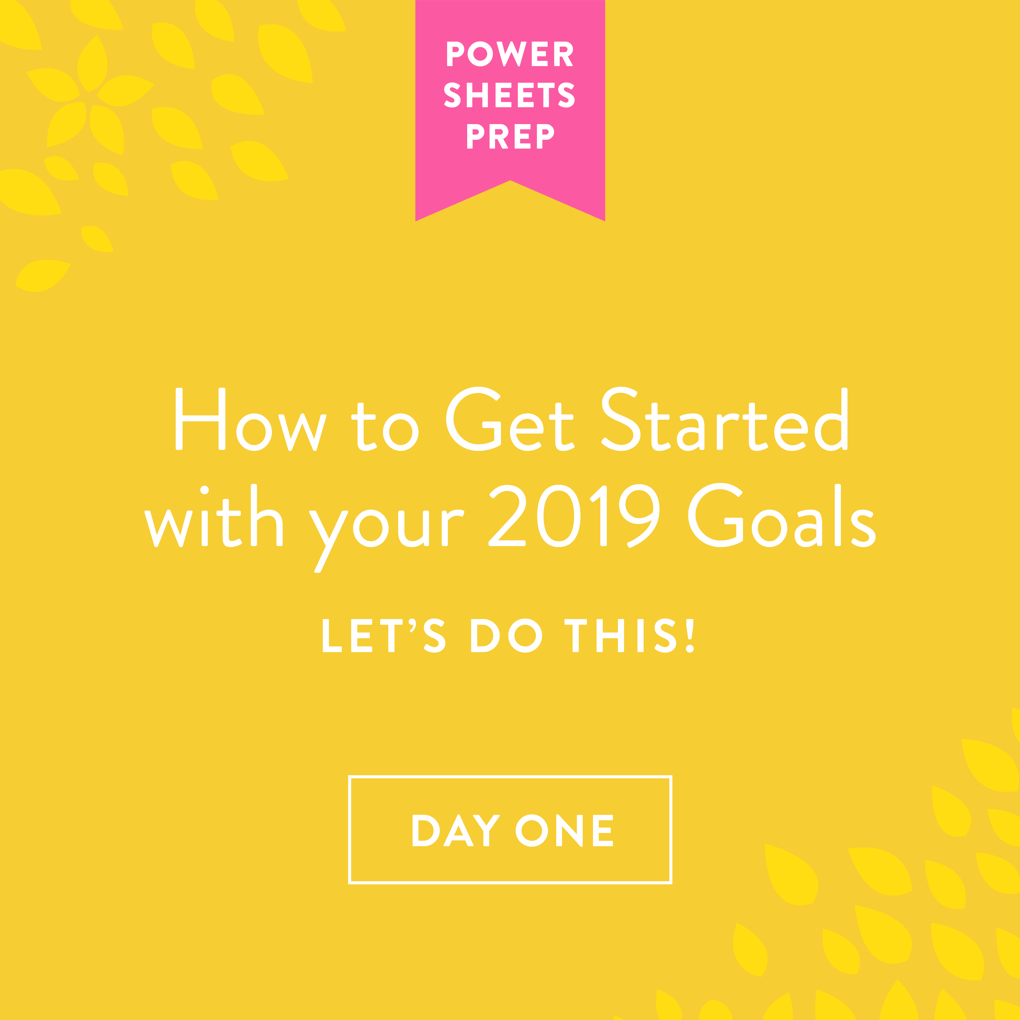 Part One: How to Get Started on your 2019 Goals – Cultivate