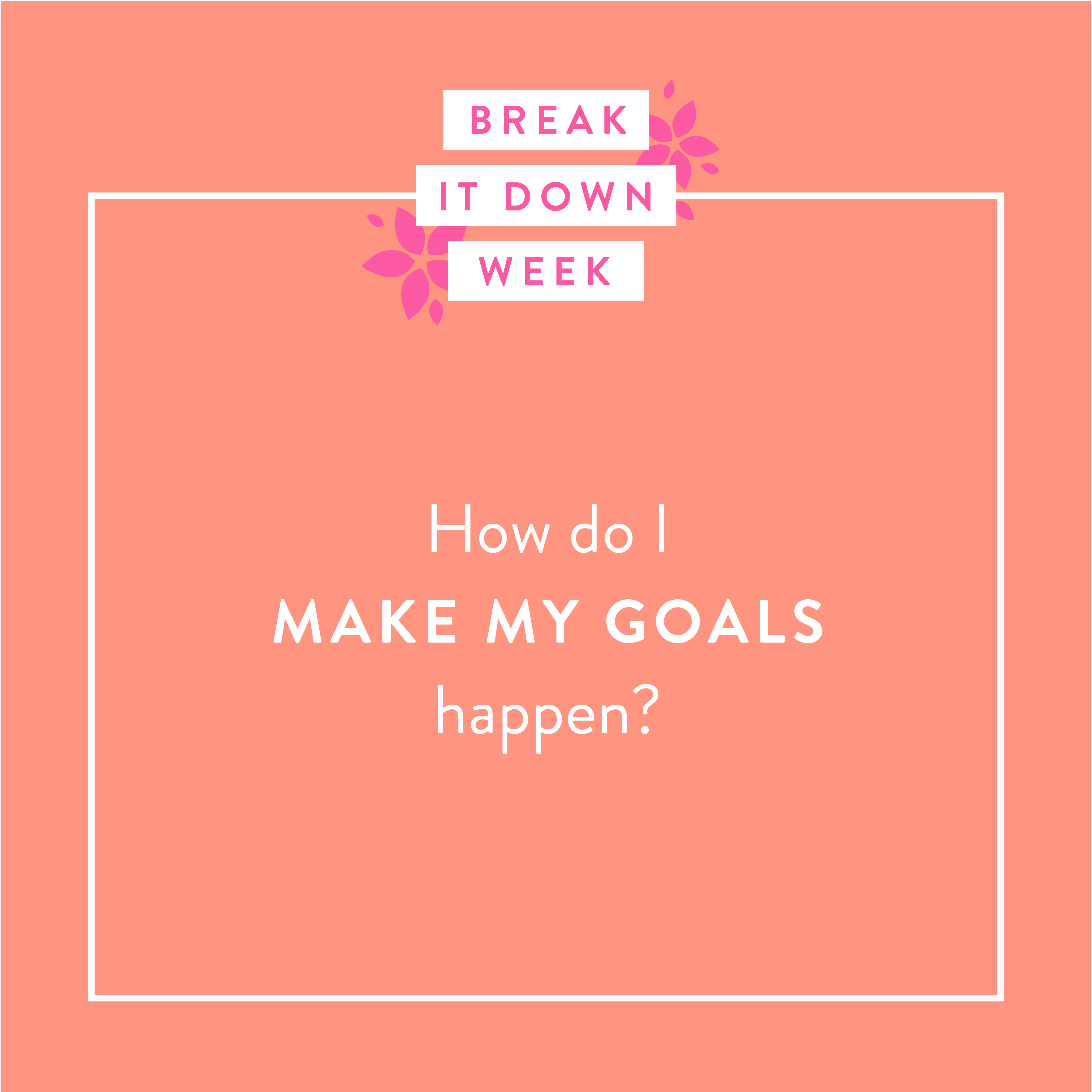 How Do I Make My Goals Happen? – Cultivate