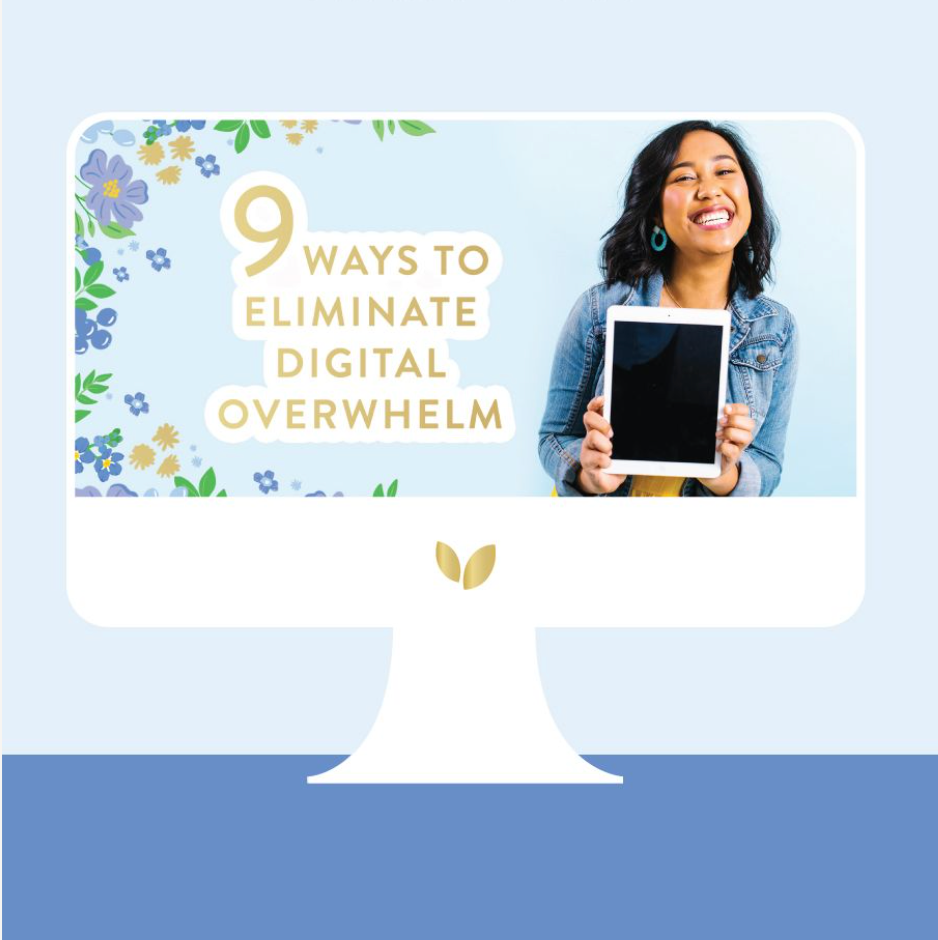 How to Eliminate Digital Overwhelm – Cultivate